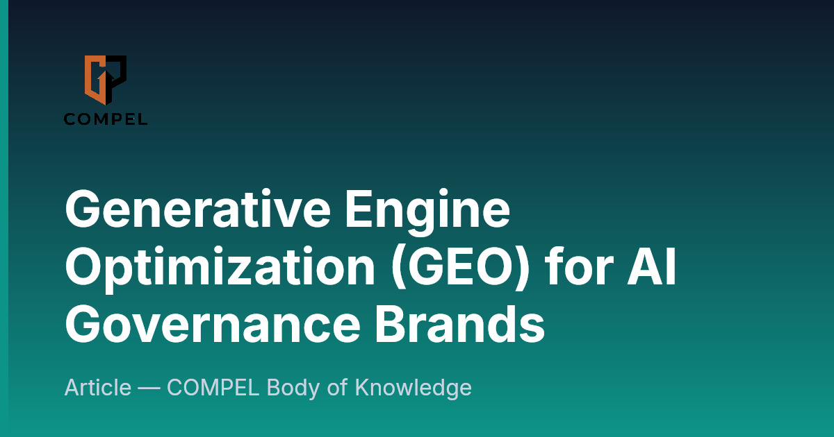 Generative Engine Optimization (GEO) for AI Governance Brands | COMPEL ...