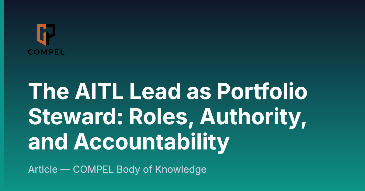 The AITL Lead as Portfolio Steward: Roles, Authority, and ...